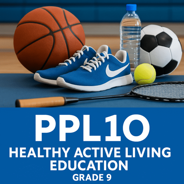 PPL1O: Learn Grade 9 Healthy Active Living Education Online
